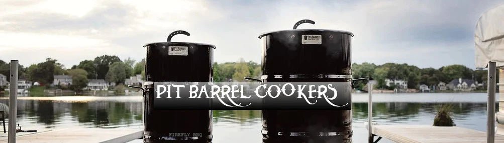 Pit Barrel Cookers - Perfectly Cooked BBQ Every Time - FireFly Barbecue